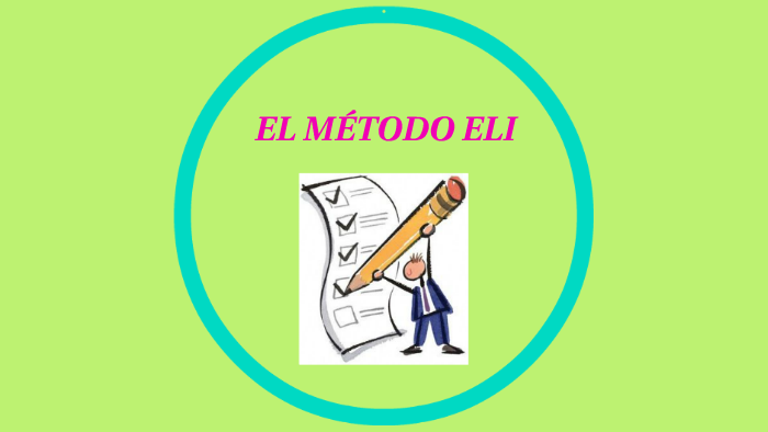 EL MÉTODO ELI by Mary Huerta solorio on Prezi