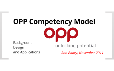 OPP Competency Model by Rob Bailey on Prezi