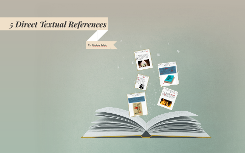 5 Direct Textual References by rayhan ishak on Prezi