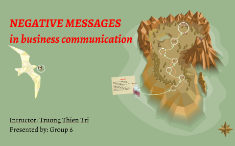NEGATIVE MESSAGES in BUSINESS COMMUNICATION by Ngoc Trinh on Prezi