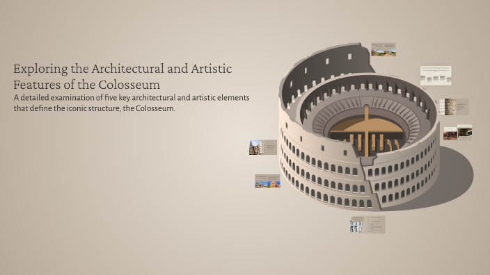 Exploring the Architectural and Artistic Features of the Colosseum by ...