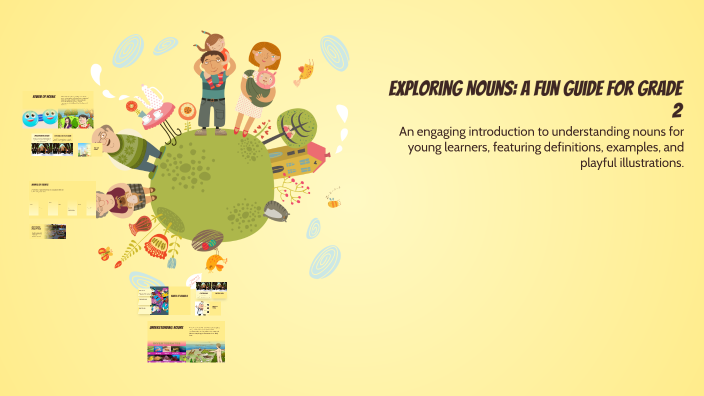Exploring Nouns: A Fun Guide for Grade 2 by Jennah Cruz on Prezi