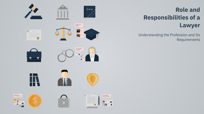 Role and Responsibilities of a Lawyer by Heidy Martinez Santamaria on Prezi