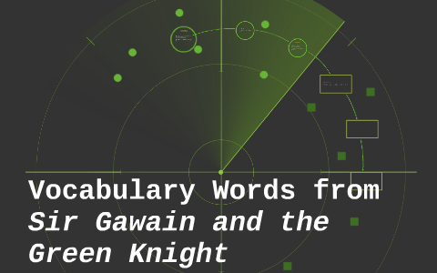 Vocabulary Words from Sir Gawain and the Green Knight by Dalton Moore ...