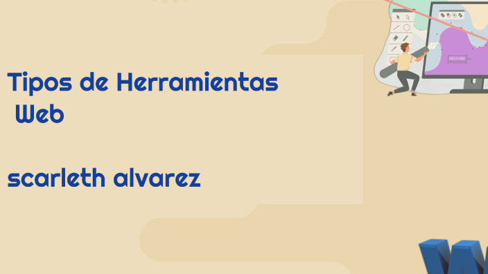 Tipos de Herramientas Web by scarleth alvarez on Prezi
