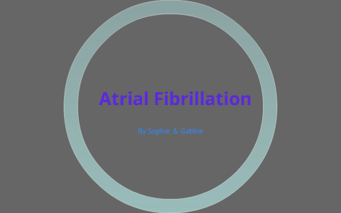 Atrial Fibrillation by Gabrielle Pitt
