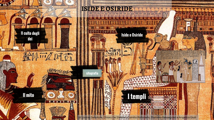 Il culto di Iside ed Osiride by Michela Preto on Prezi