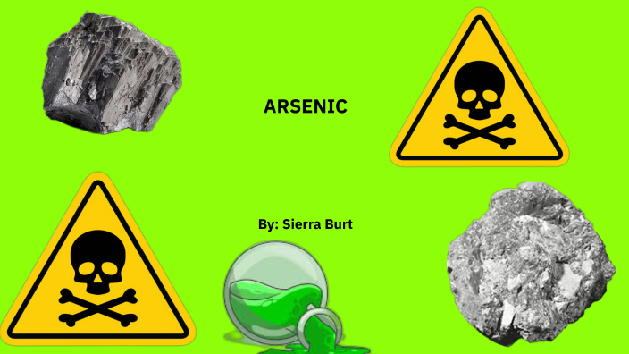 Science Element Project: Arsenic by Sierra Burt on Prezi