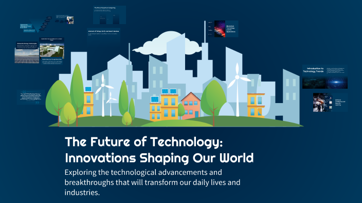 The Future of Technology: Innovations Shaping Our World by Lum Jashari ...
