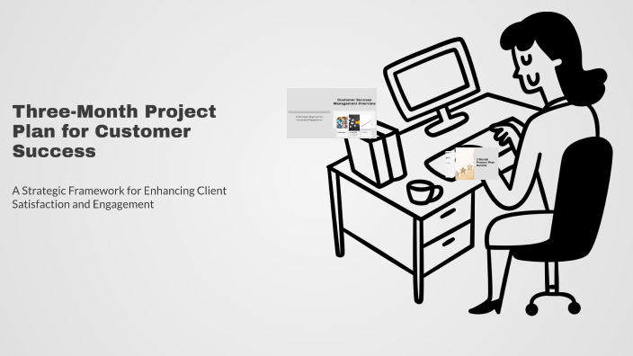 Three-Month Project Plan for Customer Success by Relaxing Mood on Prezi