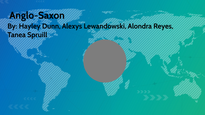Anglo Saxons Project by Hayley Dunn on Prezi