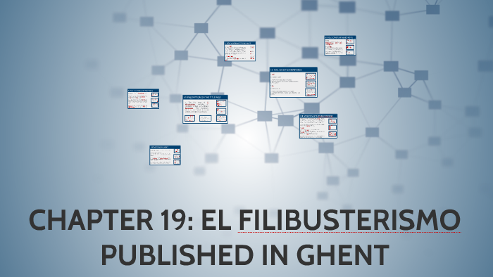 CHAPTER 19: EL FILIBUSTERISMO PUBLISHED IN GHENT by Alexandra Carreon ...