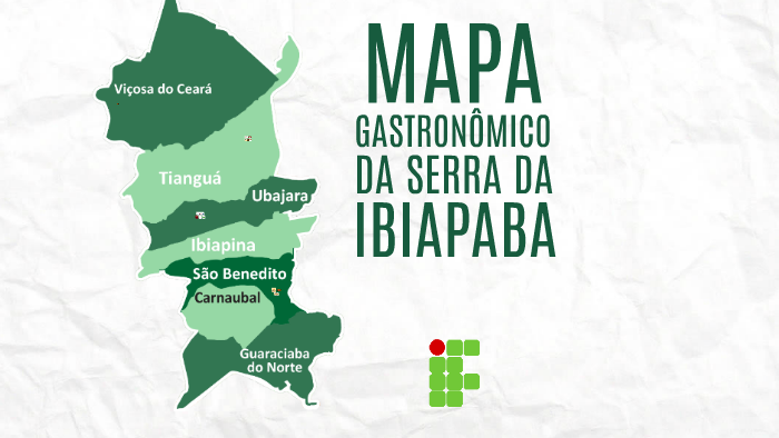 MAPA GASTRONÔMICO DA SERRA DA IBIAPABA by Gabriella Fontenele on Prezi