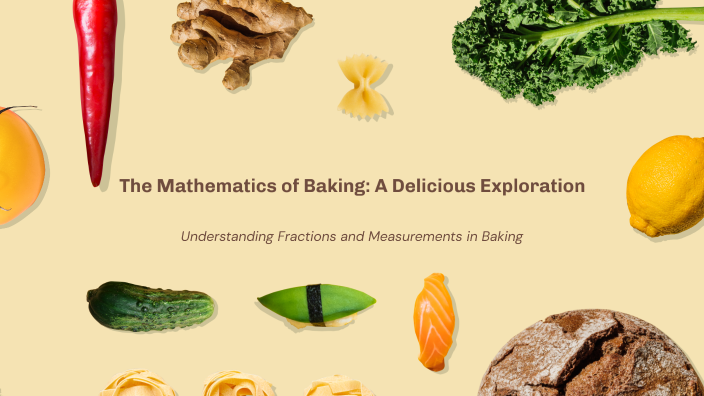 The Mathematics of Baking: A Delicious Exploration by Gabrielle Witt on ...