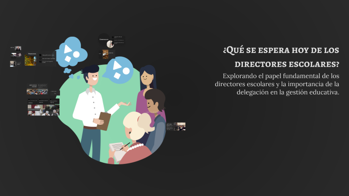 ¿Qué se espera hoy de los directores escolares? by ivan castillo on Prezi