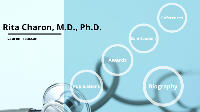 Dr. Rita Charon by lauren isaacson on Prezi