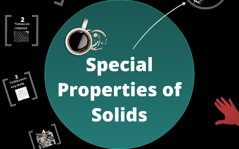 Special Properties of Solids by Andrea Ferrer on Prezi