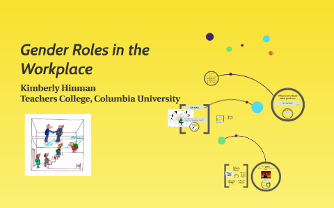 Gender Roles in the Workplace by Kimberly Hinman