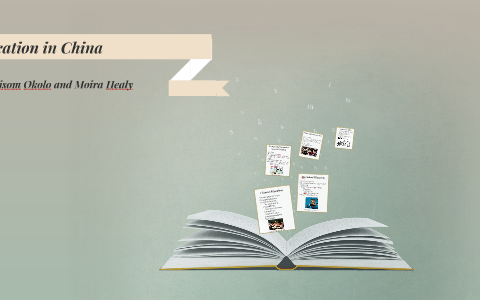 Education in China by Moira Healy on Prezi