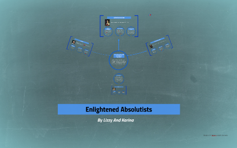 Enlightened Absolutists by on Prezi