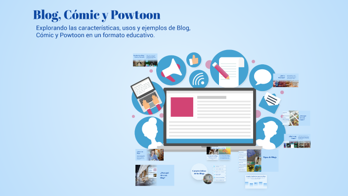 Blog, Cómic y Powtoon by thalia juanga on Prezi