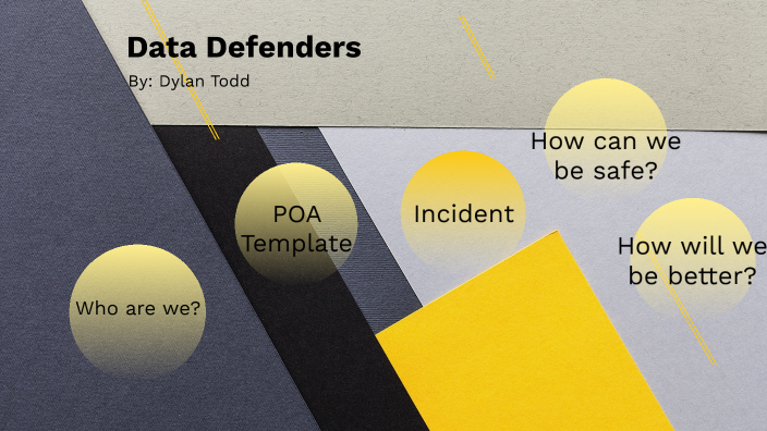 Data Defenders by Dylan Todd on Prezi