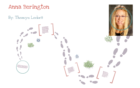 Anna Berington by thomya lockett on Prezi