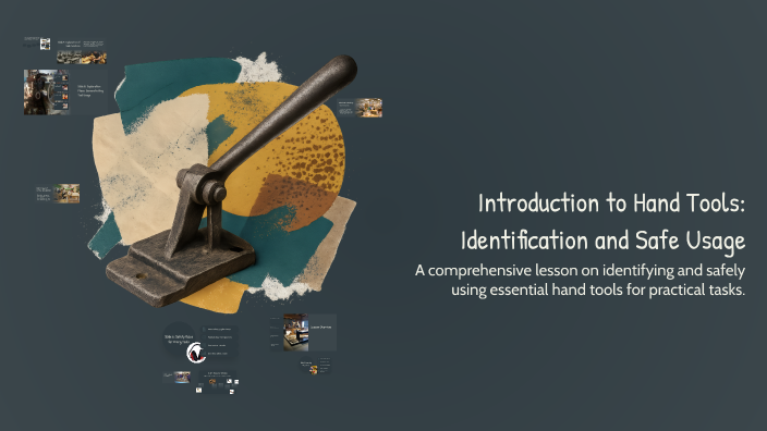 Introduction to Hand Tools: Identification and Safe Usage by An Mc on Prezi