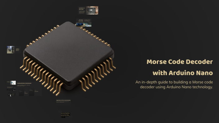Morse Code Decoder with Arduino Nano by Arman Haidari on Prezi