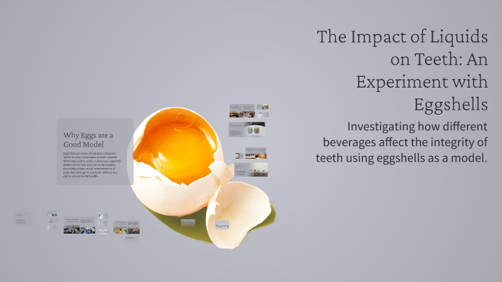 The Impact of Liquids on Teeth: An Experiment with Eggshells by Lev on ...