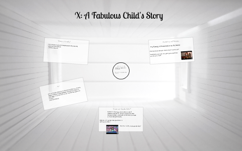 A Fabulous Child's Story by Grace Alspaugh on Prezi