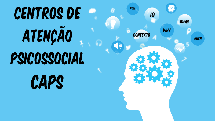 CAPS - CENTROS DE ATENÇÃO PSICOSSOCIAL by CAMILA ITAGAKI on Prezi