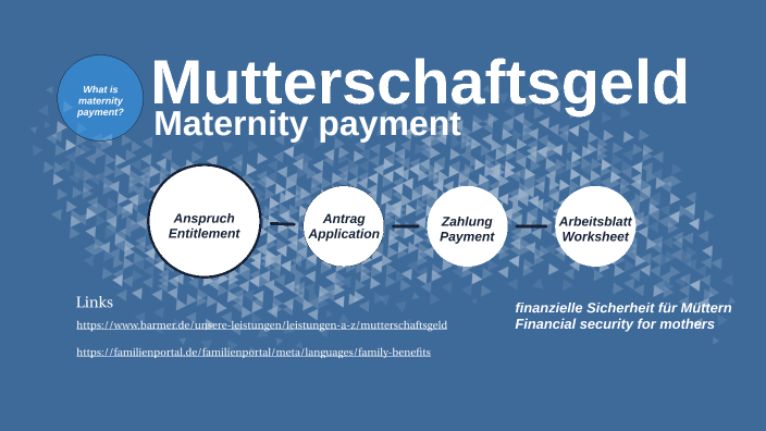 Mutterschaftsgeld by Alex Martin on Prezi