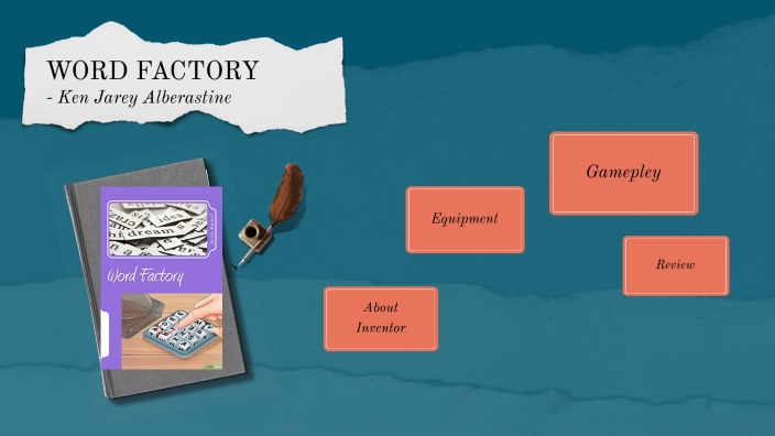 Word Factory - Ken Jarey by Michelle Dela Torre on Prezi