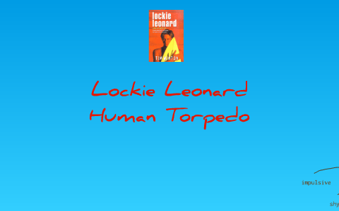 Lockie Leonard Character Study by Ms Rajic on Prezi