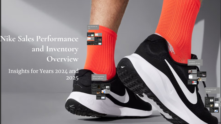 Nike Sales Performance and Inventory Overview by Chan Thida Aye on Prezi