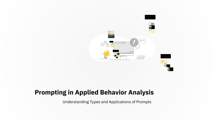 Prompting in Applied Behavior Analysis by Denise Wiggins on Prezi