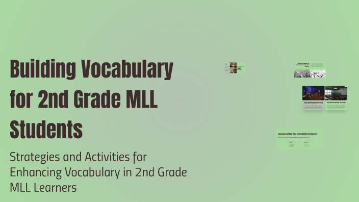 Building Vocabulary for 2nd Grade MLL Students by Ryan Moon on Prezi