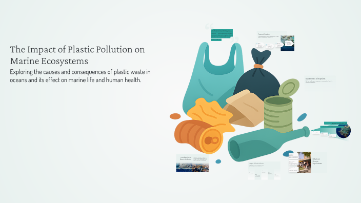 The Impact of Plastic Pollution on Marine Ecosystems by Ta 'Niyah Flynn ...