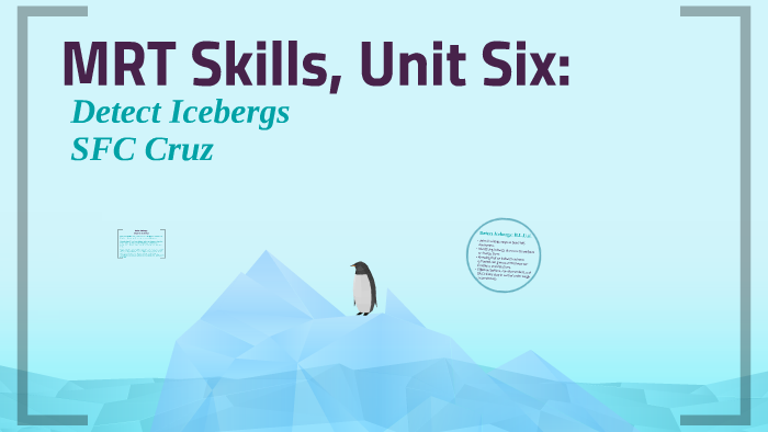 MRT Skills, Unit Six: by Nidia Cruz on Prezi