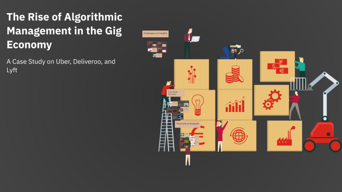 The Rise of Algorithmic Management in the Gig Economy by Hoang Gia Huy on Prezi