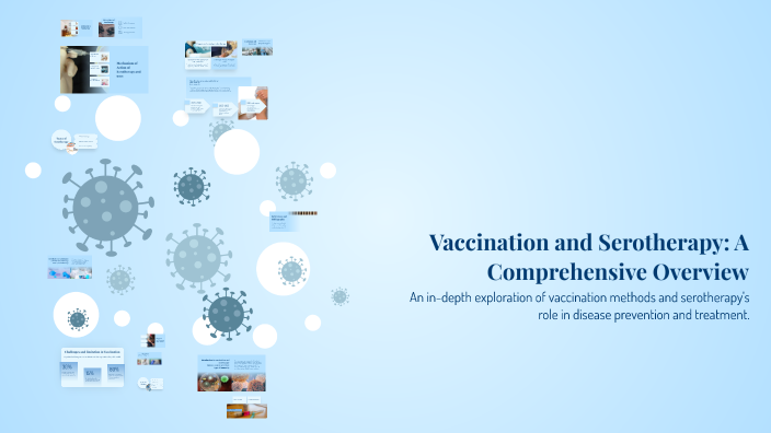 Vaccination and Serotherapy: A Comprehensive Overview by manar manar on ...