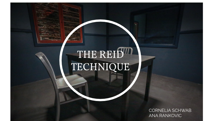 THE REID TECHNIQUE by Ana Rankovic on Prezi