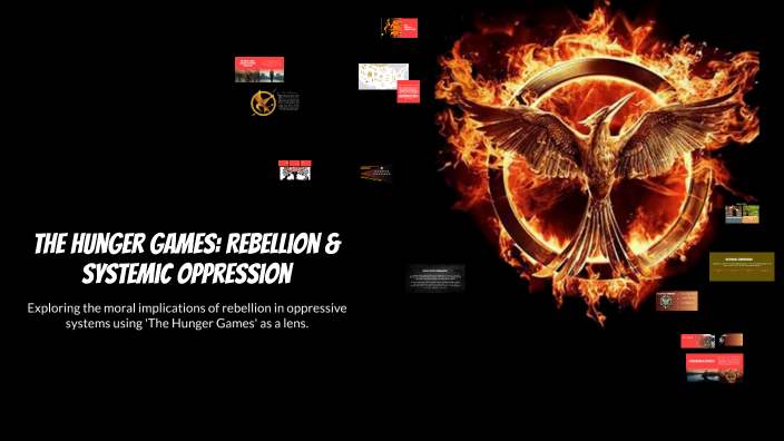 The Hunger Games: Rebellion & Systemic Oppression by Chris Thomey on Prezi
