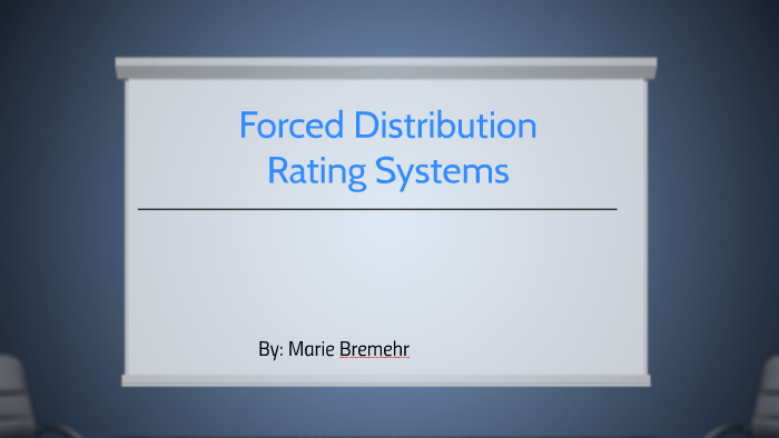 Forced Distribution Rating Systems by M. B.
