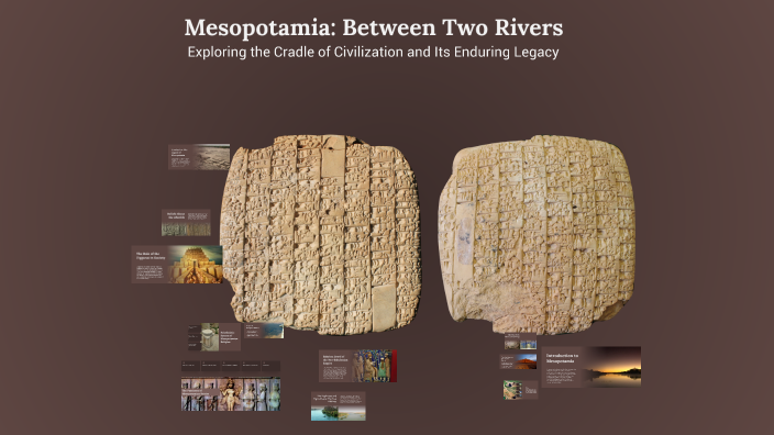 Mesopotamia: Between Two Rivers by aniaaa Garcia on Prezi