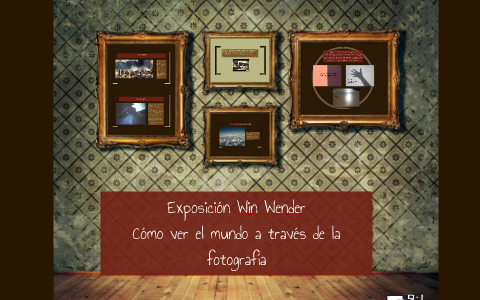 Exposición Win Wender by Laura Sancho González on Prezi