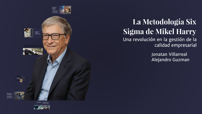 La Metodología Six Sigma de Mikel Harry by Jonatan Villarreal on Prezi