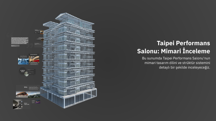 Taipei Performans Salonu: Mimari İnceleme by İlayda Tekin on Prezi