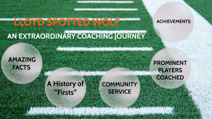 LLOYD SPOTTED WOLF by Lloyd SpottedWolf on Prezi
